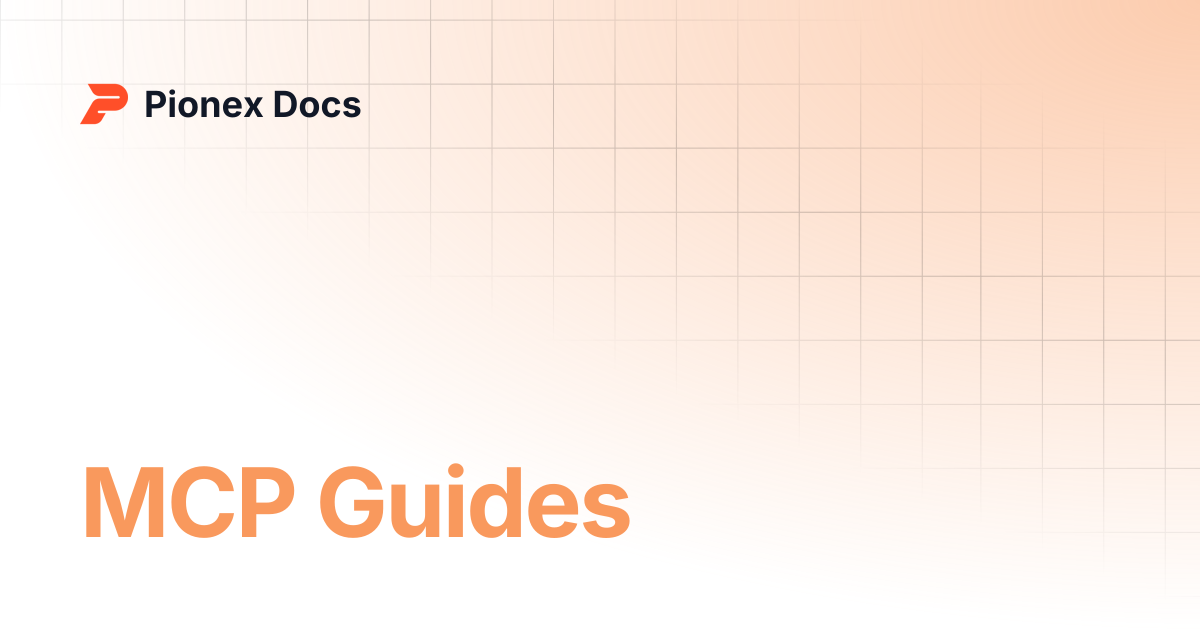 MCP Guides | AI Kit Docs | Pionex Docs
